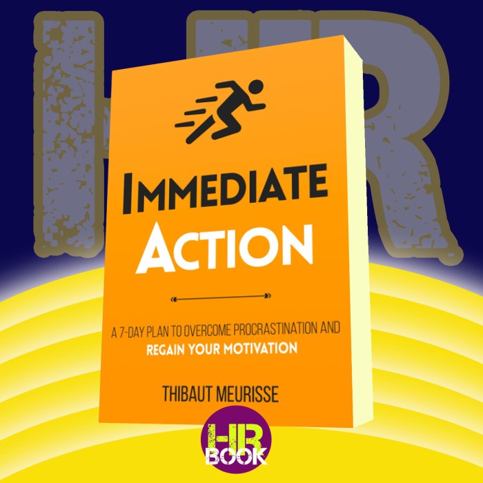 Immediate Action A 7-Day Plan to Overcome Procrastination and Region Y ...