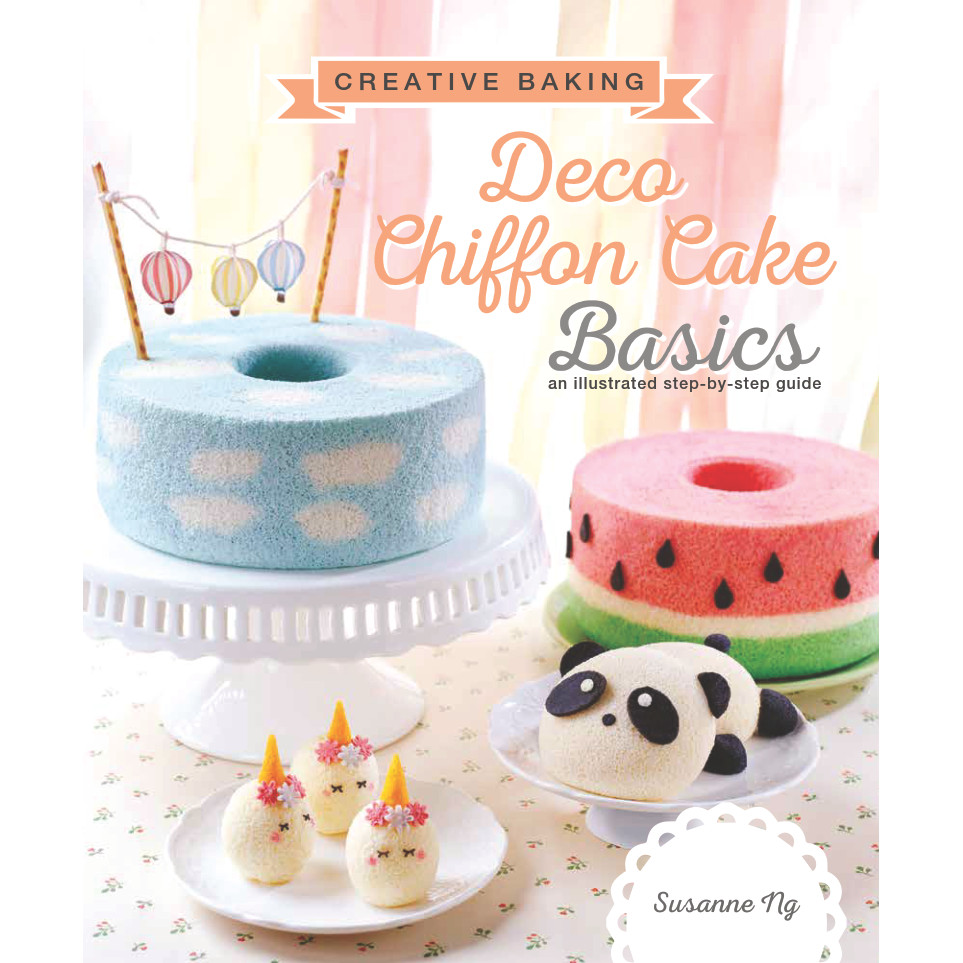 Recipe - Creative Baking - Deco Chiffon Cake Basics - Susanne Ng ...