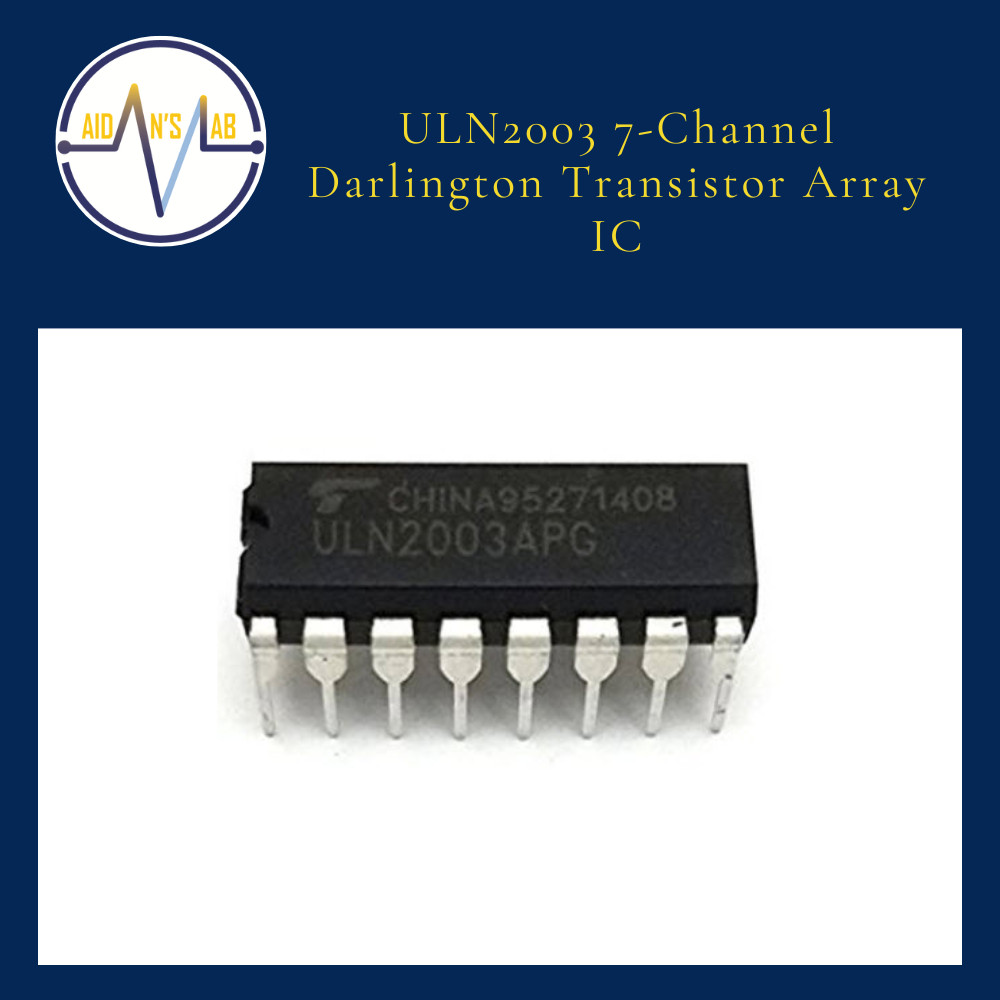ULN2003 7-Channel Darlington Transistor Array IC | DIP-16 | Aidans Lab ...