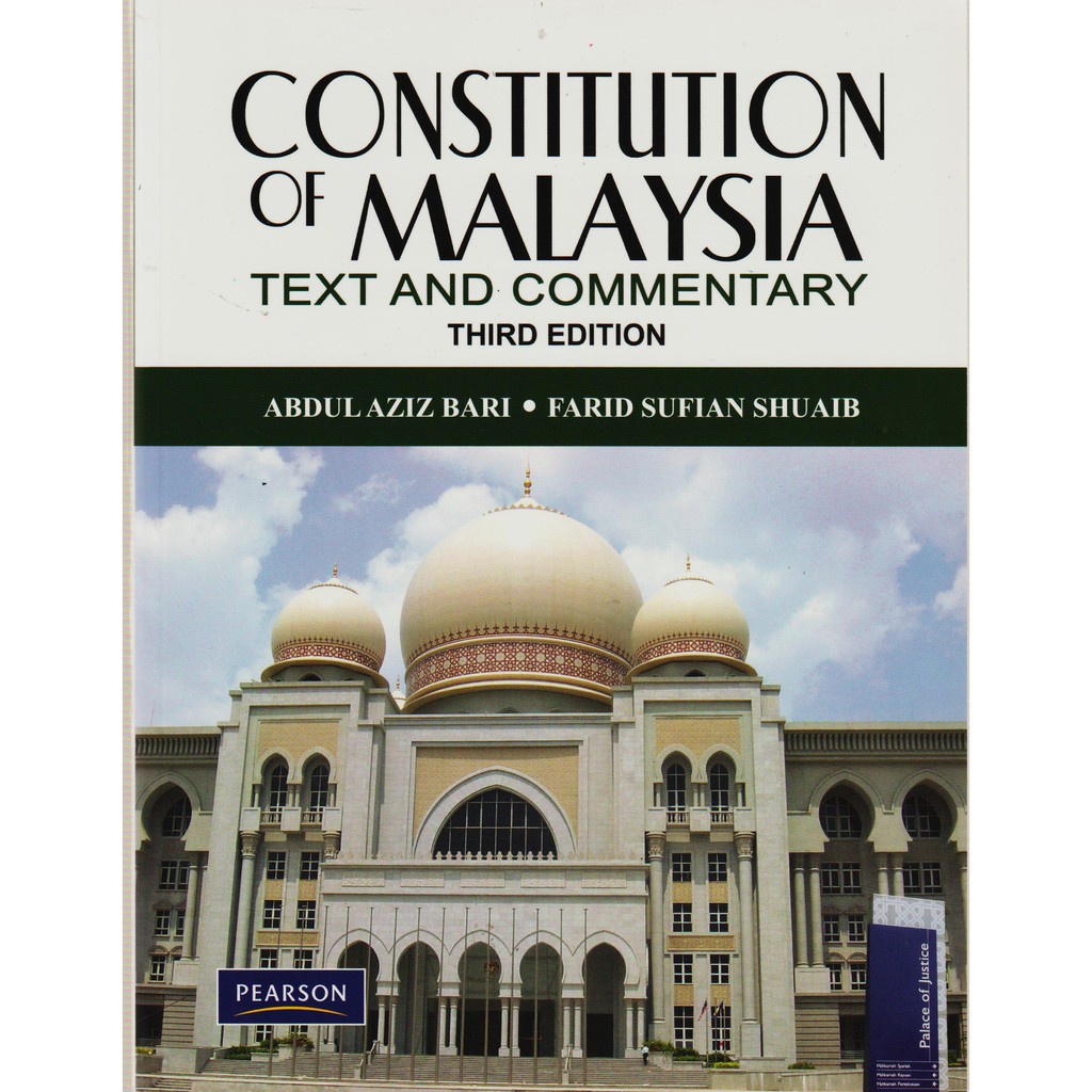 CONSTITUTION OF MALAYSIA - TEXT AND COMMENTARY -3ED- ABDUL AZIZ BARI ...