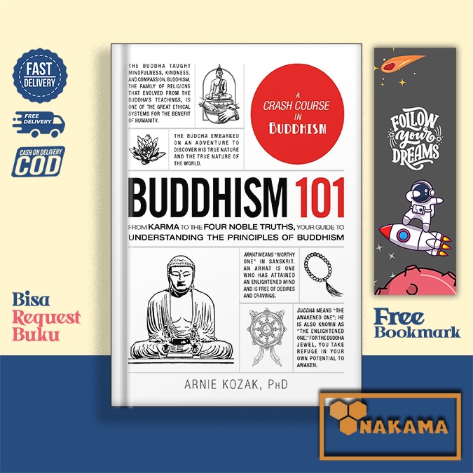 Buddhism 101: From Karma to the Four Noble Truths By Arnie Kozak ...