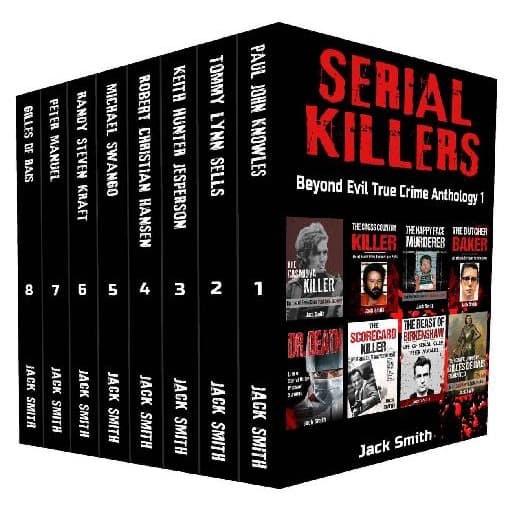 Serial Killers Box Set 8 True Crime Serial Killer Case File Books in 1 ...