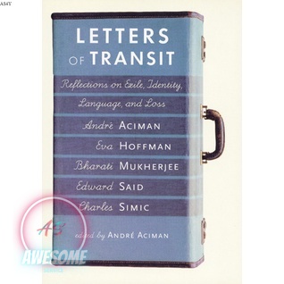 Letters of Transit: Reflections on Exile, Identity, Language, and Loss ...