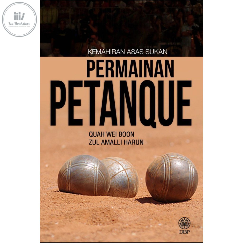DBP: Kemahiran Asas Sukan Permainan Petanque – Quah Wei Boon & Zul ...