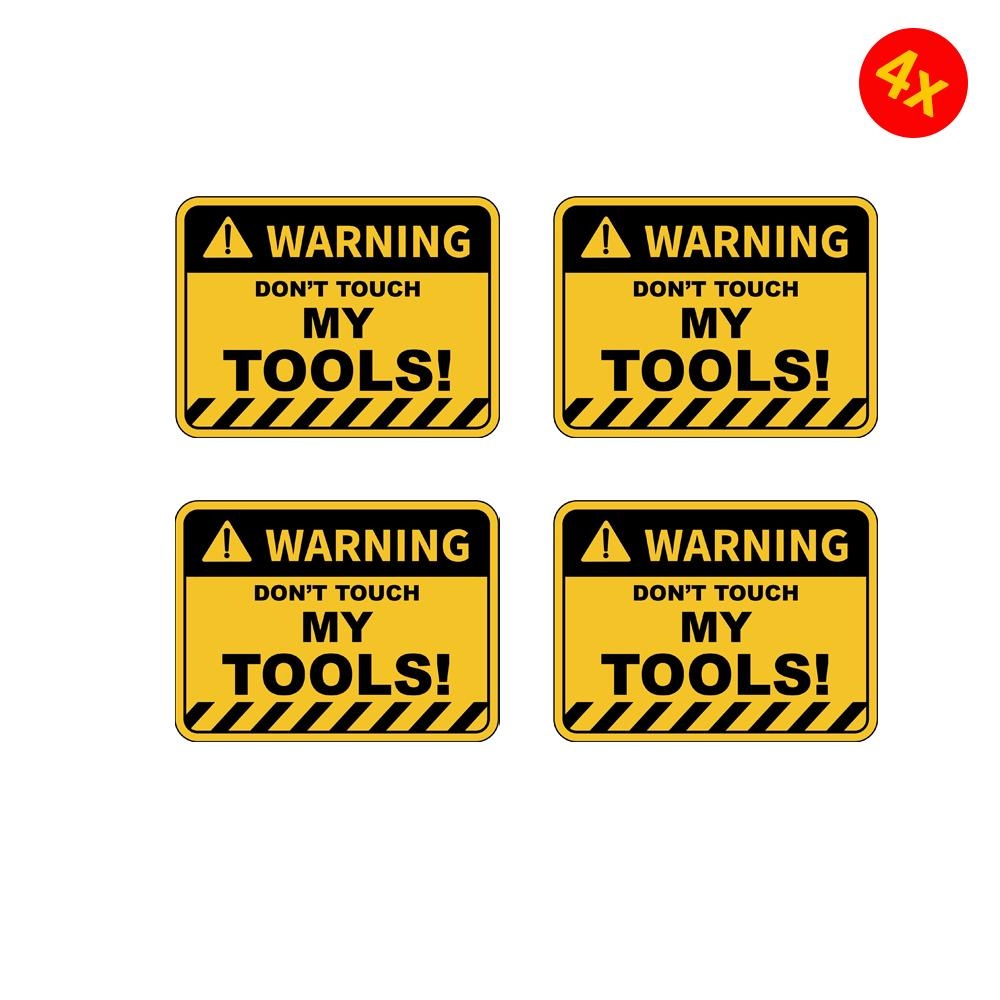 Pack of 4 Warning Don't Touch My Tools Sticker Sign Toolbox Mechanic ...