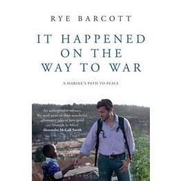 [BnB] It Happened on the Way to War: A Marine's Path to Peace by Rye ...
