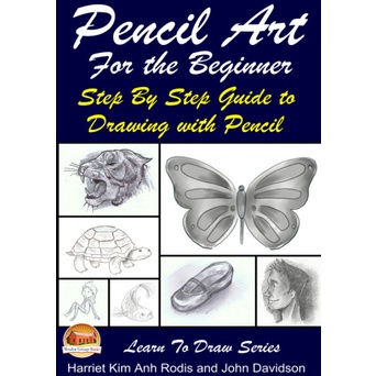 Art // Pencil Art for the Beginner - Step by Step Guide to Drawing ...