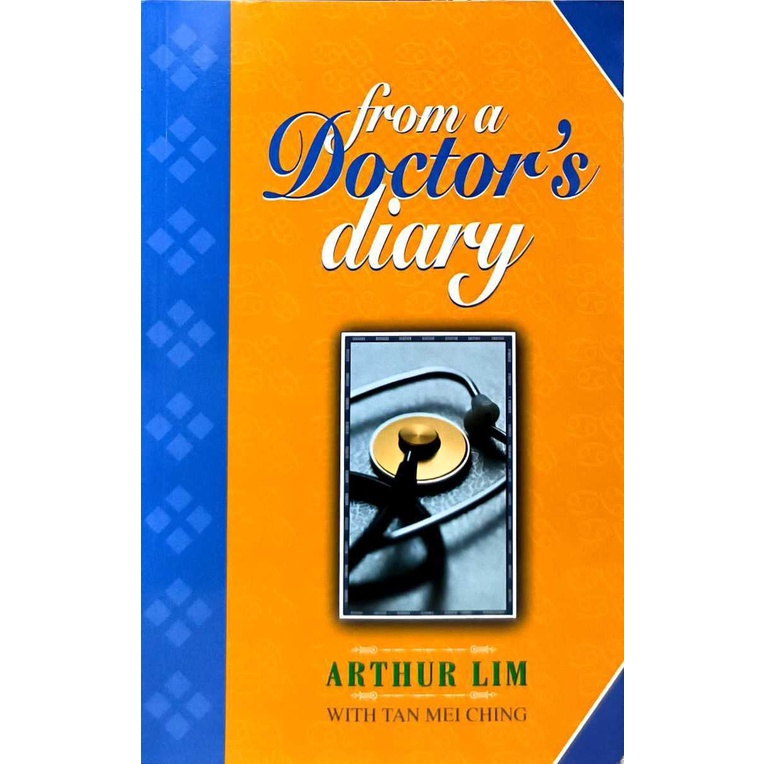 [BnB] From a Doctor's Diary by Arthur Lim, Tan Mei Ching (Used: Very ...