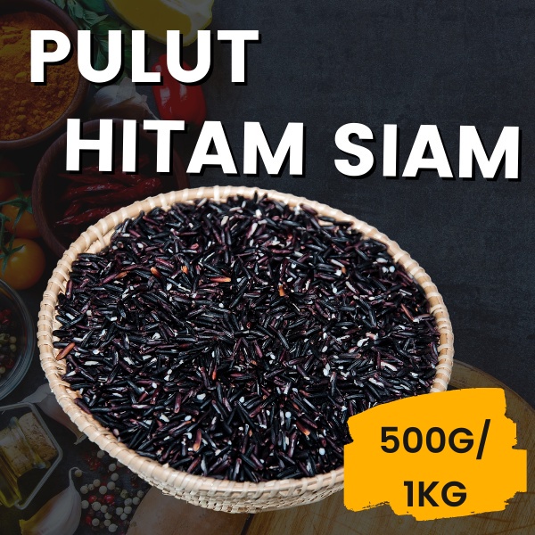 Pulut Hitam Siam/Black Glutinous Rice/泰国黑糯米[500g,1kg][Harga Borong ...