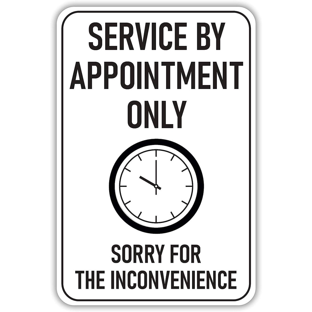 Service By Appointment Only Sorry For The Inconvenience Tin Sign ...