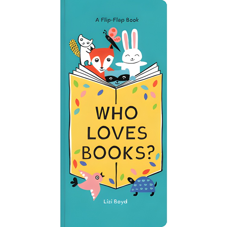Who Loves Books? -A Flip-Flap Book (Hard Page Flip Book) Book)/Lizi ...