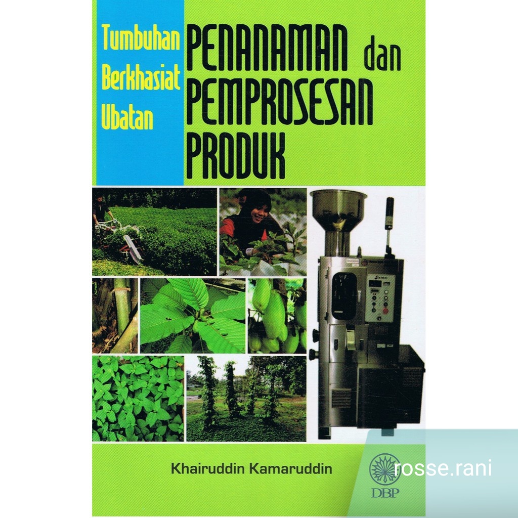 DBP: Tumbuhan Berkhasiat Ubatan: Penanaman Dan Pemprosesan Produk ...