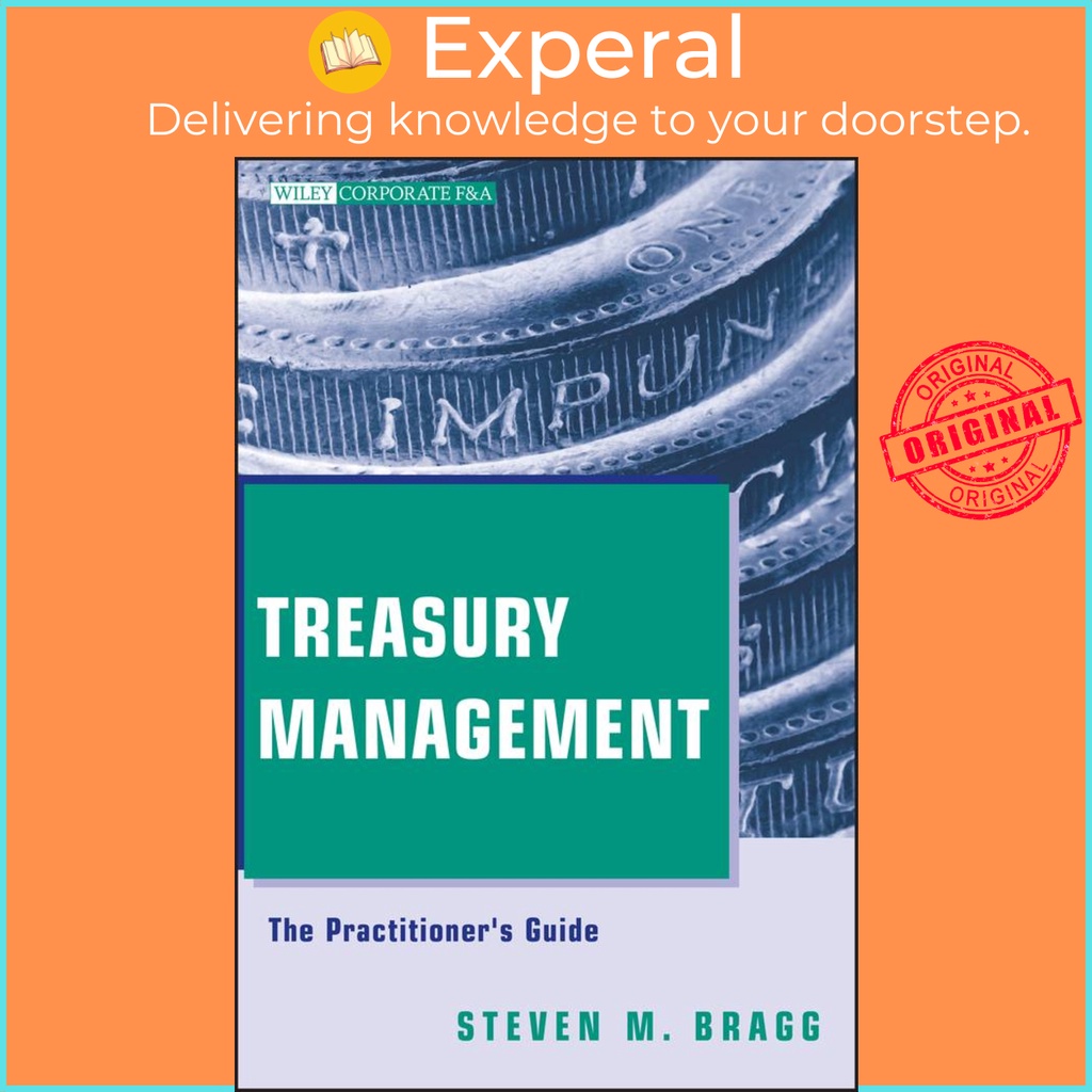 [English - 100% Original] - Treasury Management - The Practitioner's ...