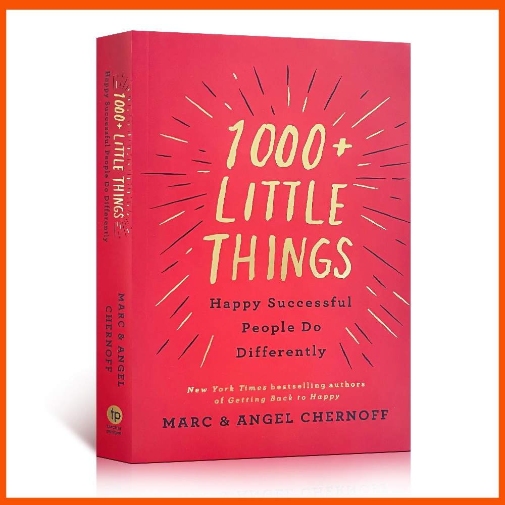 1000+ Little Things Happy Successful People Do Differently by Marc ...