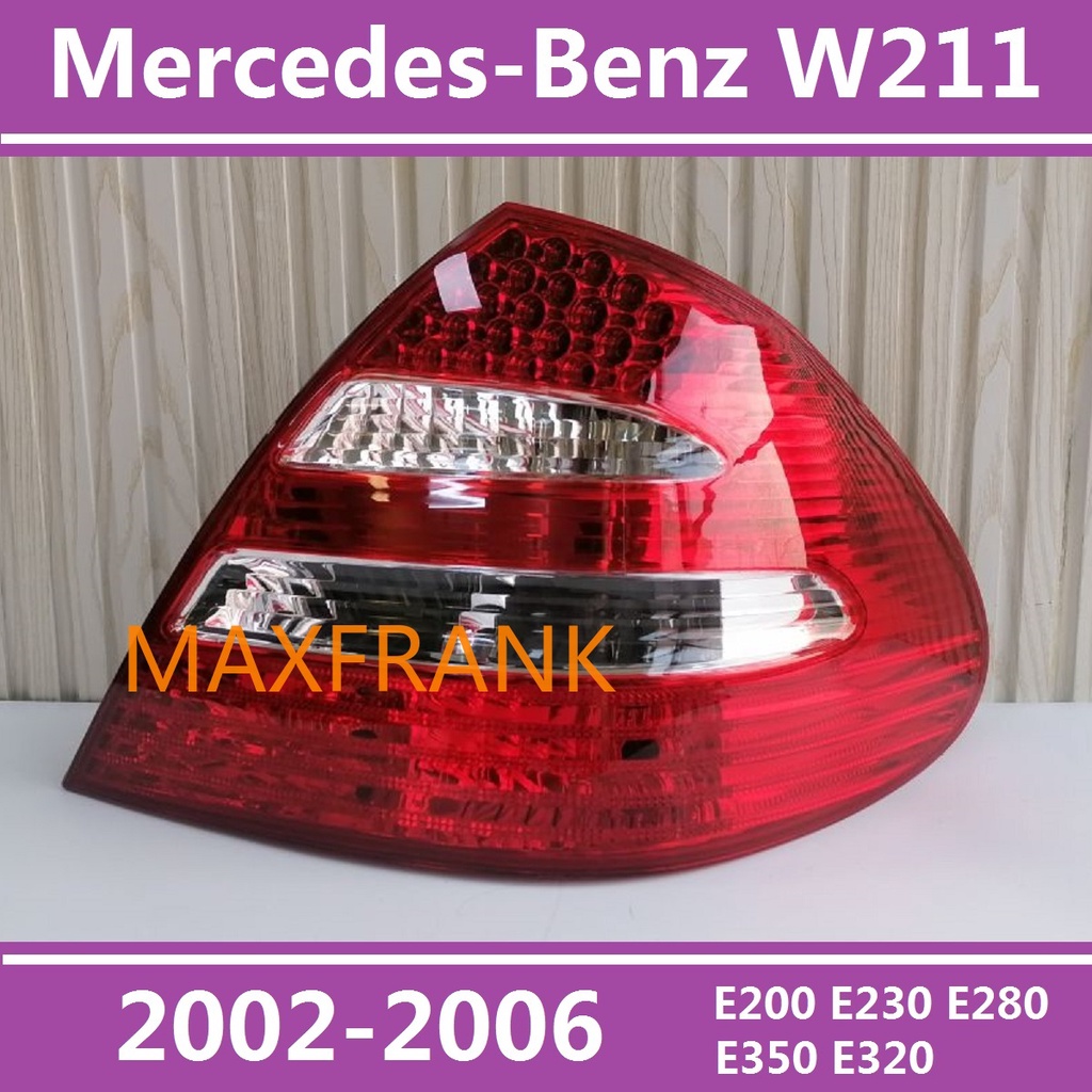 FOR Mercedes-Benz W211 E200 E230 E280 E350 E320 2002-2006 TAILLIGHT ...