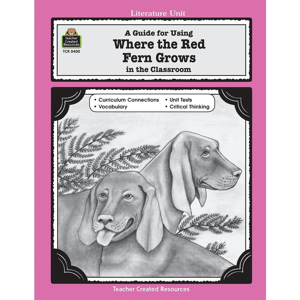A Guide for Using the Red Fern Grows in the Classroom/John Carratello ...