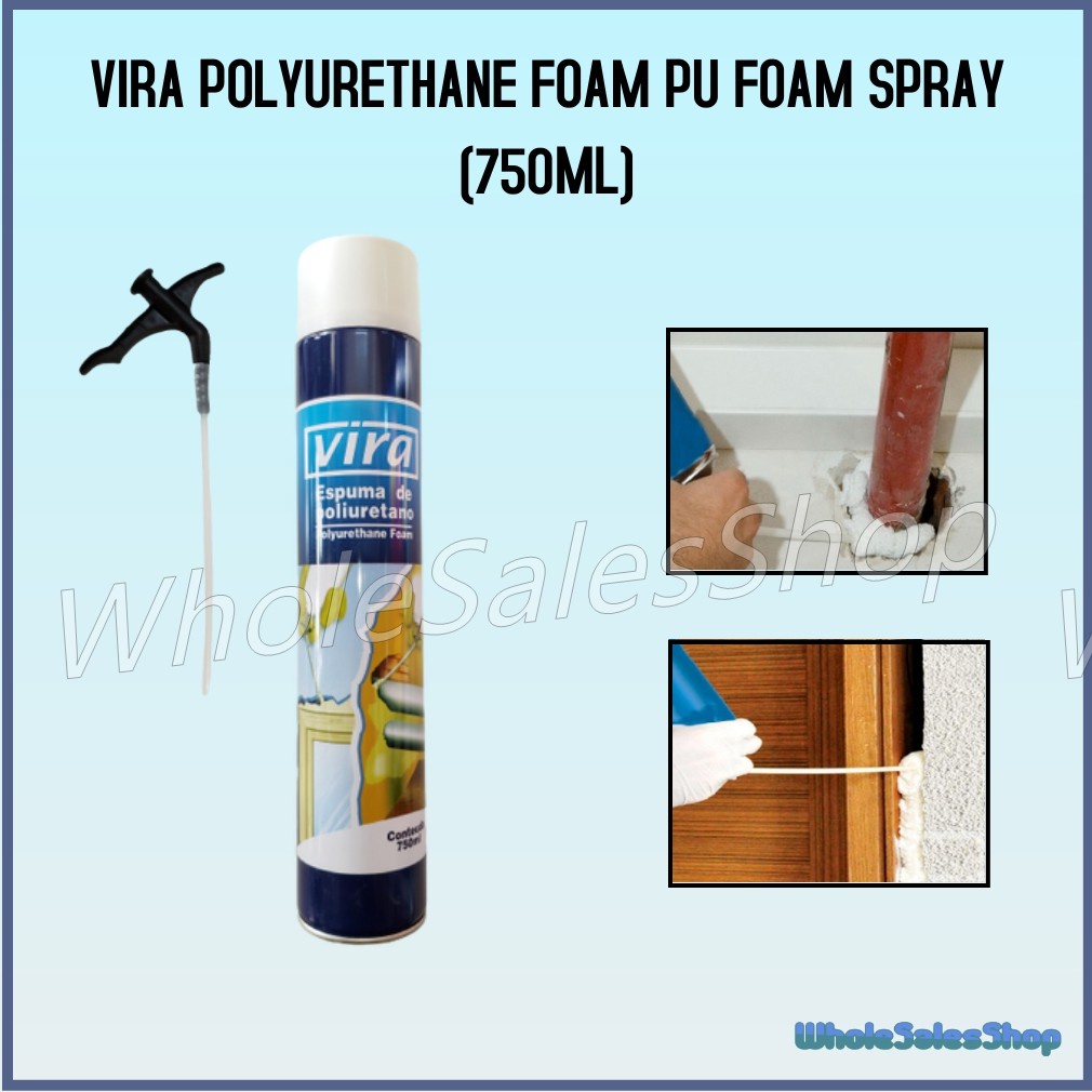 VIRA POLYURETHANE FOAM PU FOAM SPRAY (750ML) FILLS CRACKS AND JOINTS, GAPS AROUND PIPES, VENTS ...