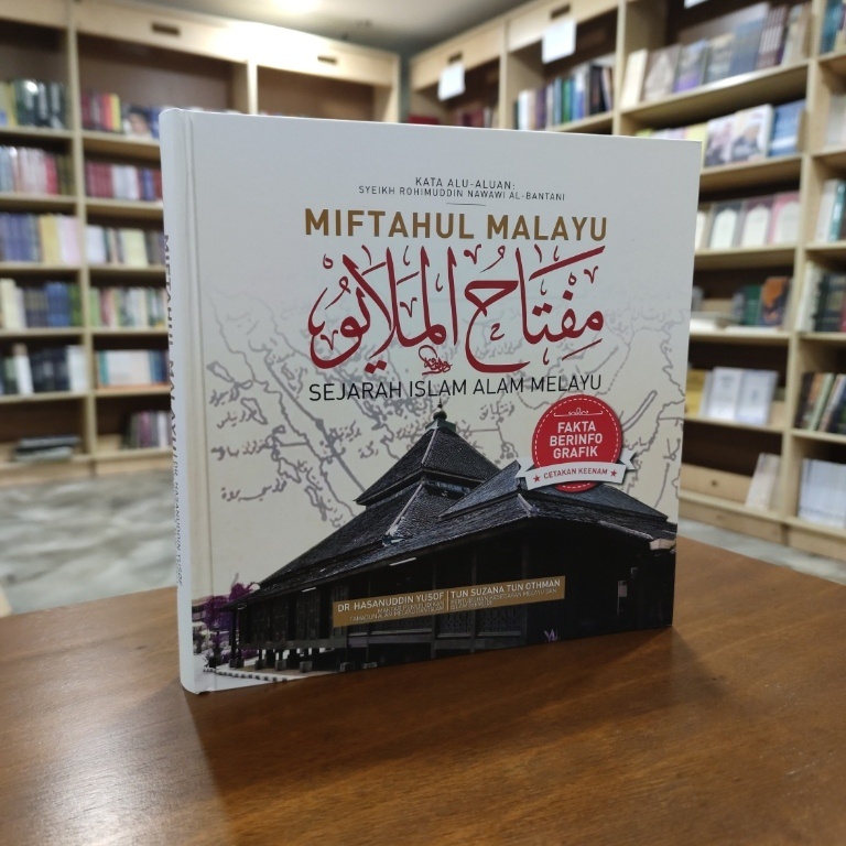 Miftahul Malayu: Sejarah Islam Alam Melayu | Hasanuddin Yusof & Tn ...