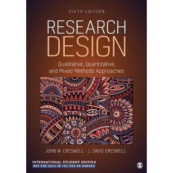 Research Design - Qualitative, Quantitative and Mixed Methods Approach ...