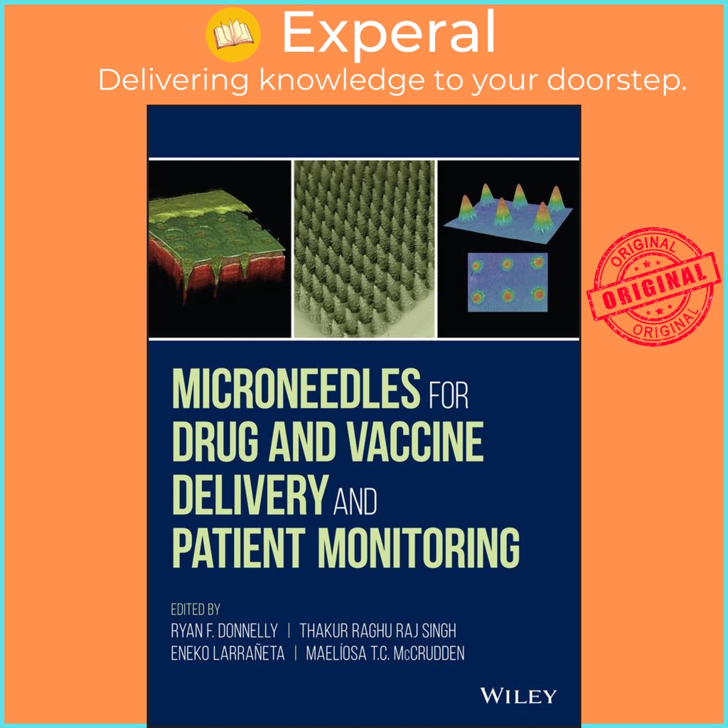 [English - 100% Original] - Microneedles for Drug and Vaccine Delivery and P by Ryan F. Donnelly ...
