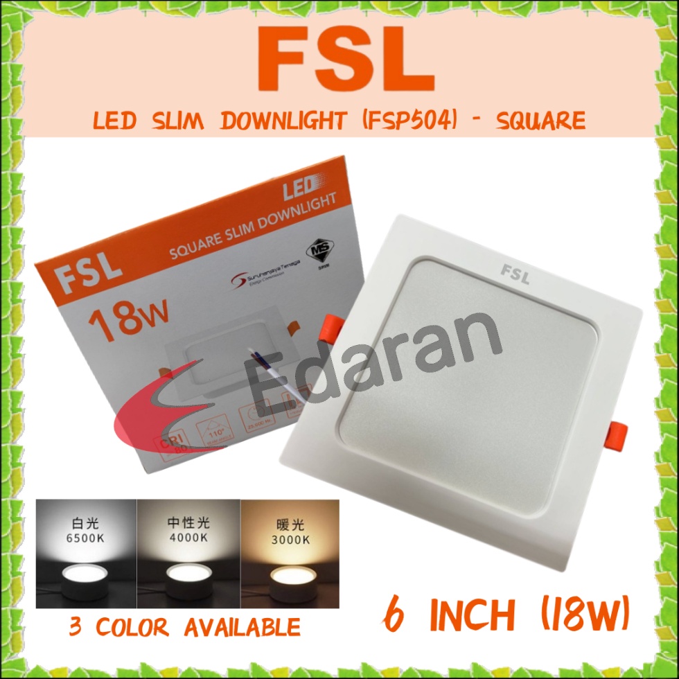 FSL FSP504 18W (6 INCH) LED SLIM / RECESSED DOWNLIGHT (SQUARE TYPE) - 3000K , 4000K AND 6500K ...