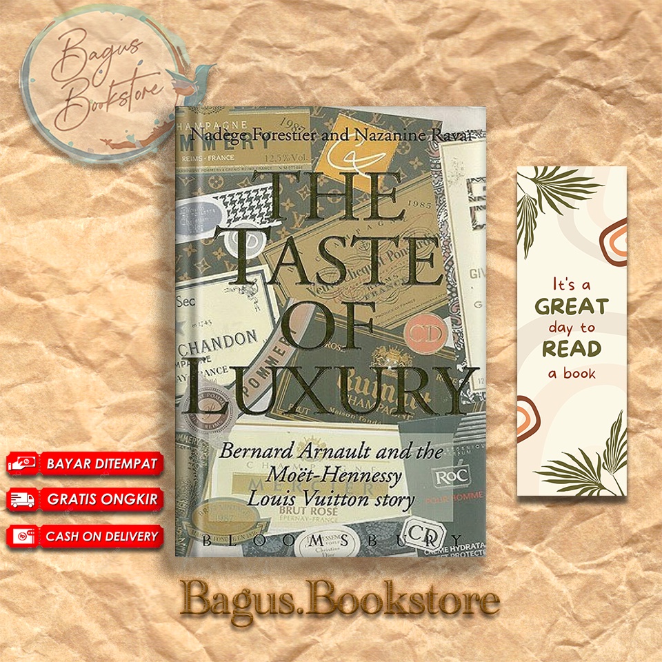 The Taste of Luxury: Bernard Arnault and the Moet-Hennessy Louis Vuitton Story by Nadege ...