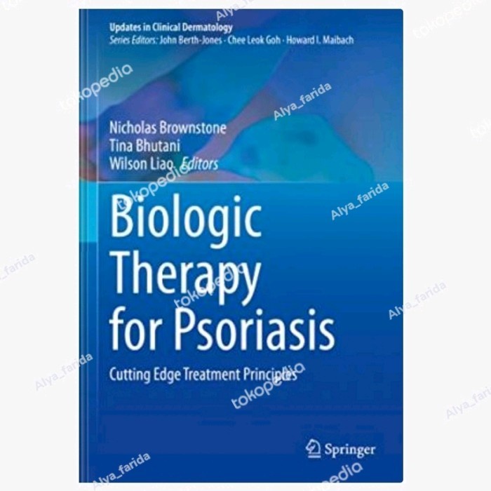 Biological Therapy for Psoriasis-Cutting Edge Treatment Principles ...