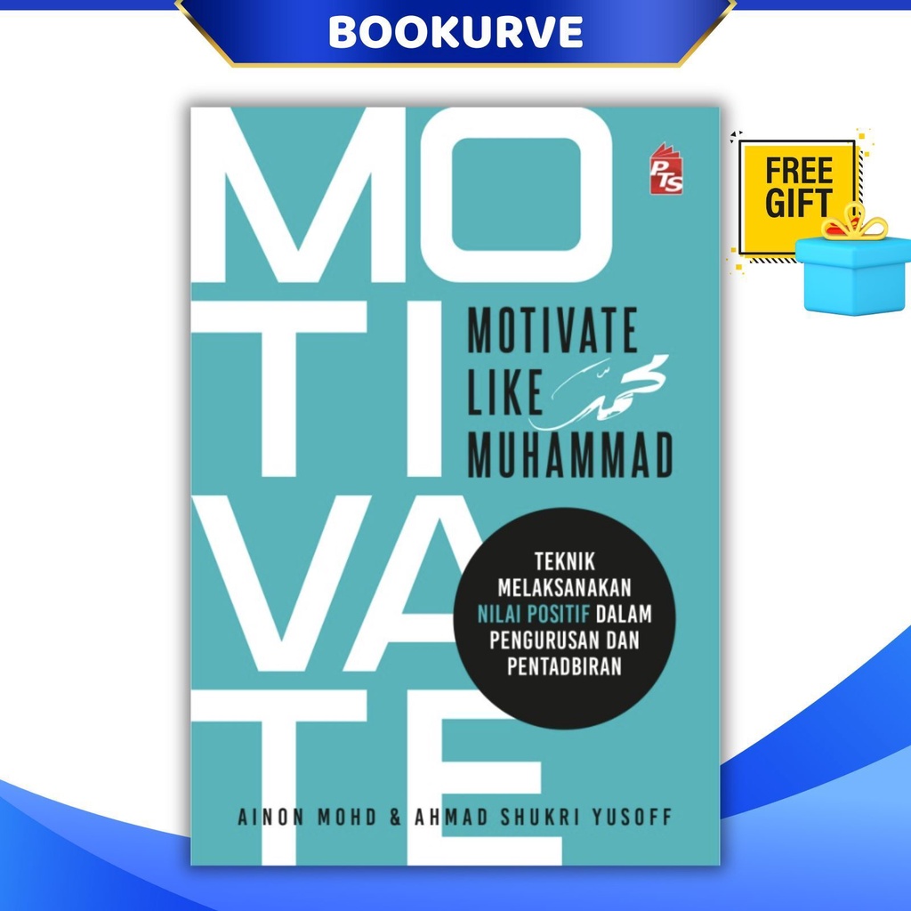 Motivate Like Muhammad: Teknik Melaksanakan Nilai Positif dalam ...