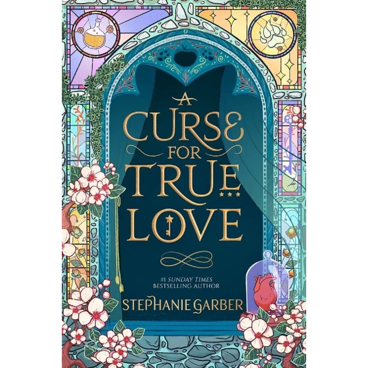 A Curse For True Love (Once Upon a Broken Heart #3) by Stephanie Garber ...