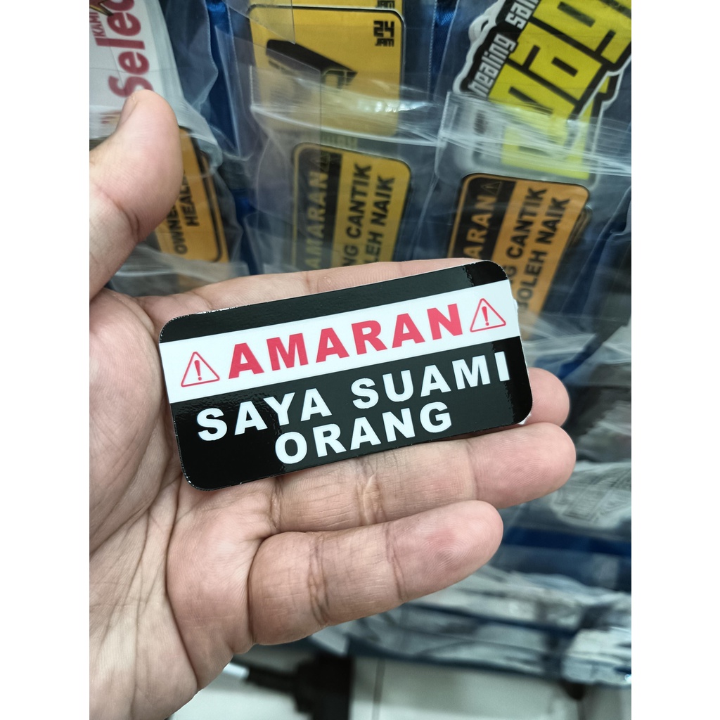 Sticker Amaran Saya Suami Orang (Waterproof with laminate) | Shopee ...