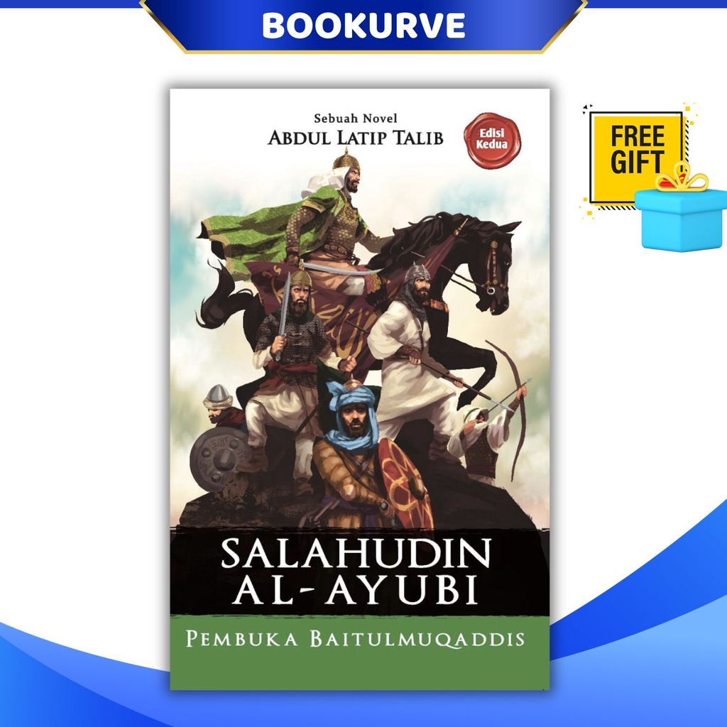 Salahudin Al-Ayubi (Edisi Kedua) Oleh Abdul Latip bin Talib ...