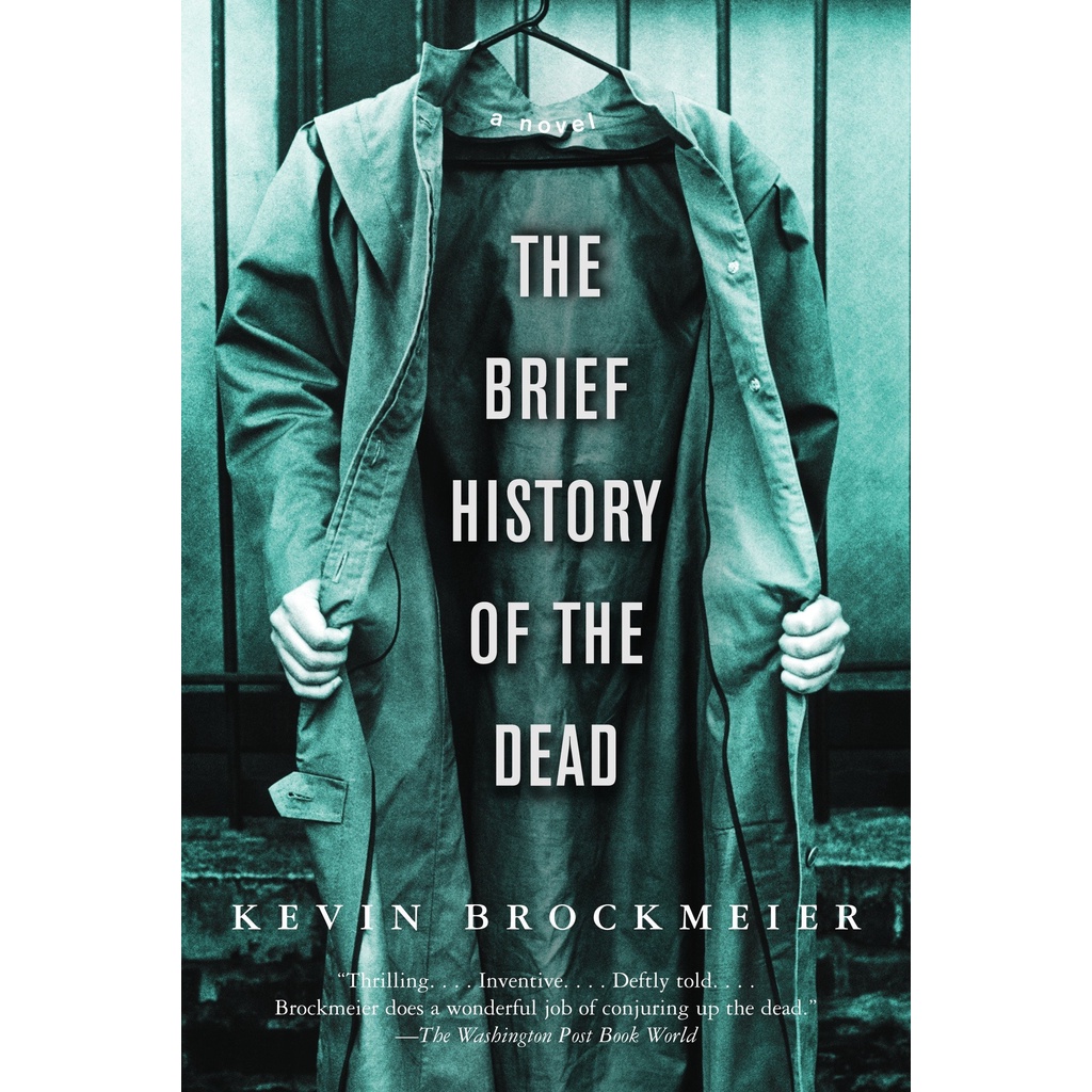 the Brief History of the Dead/Kevin Brockmeier Vintage Contemporaries ...