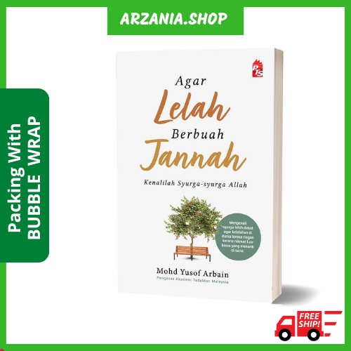 Buku Agar Lelah Berbuah Jannah Kenalilah Syurga-Syurga Allah oleh Mohd ...