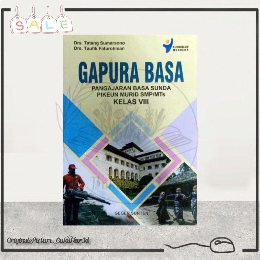 Gapura Basa Sundanese Book Class 8 Independent Curriculum Geger Sunten ...