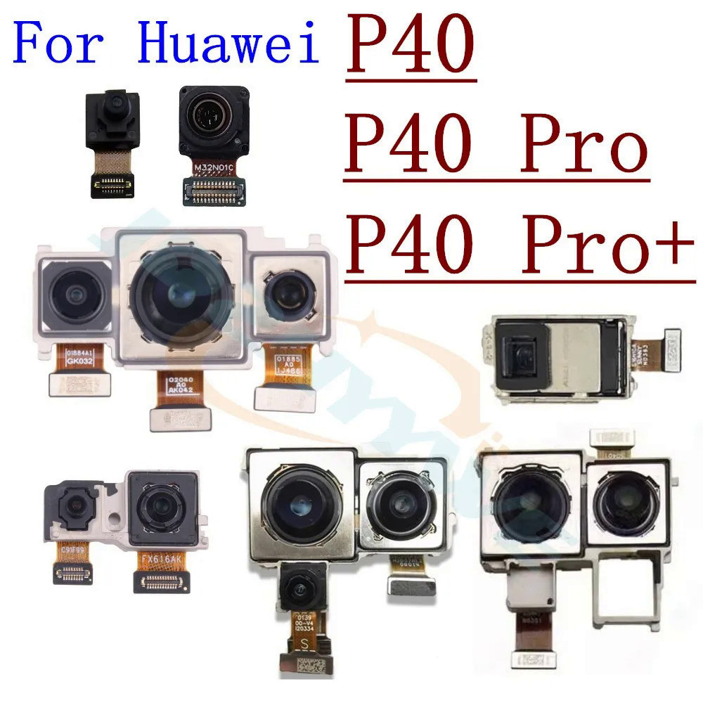 Original Front Facing Camera Rear Main Back Camera Module Flex Cable For Huawei P40 Pro+Plus ...
