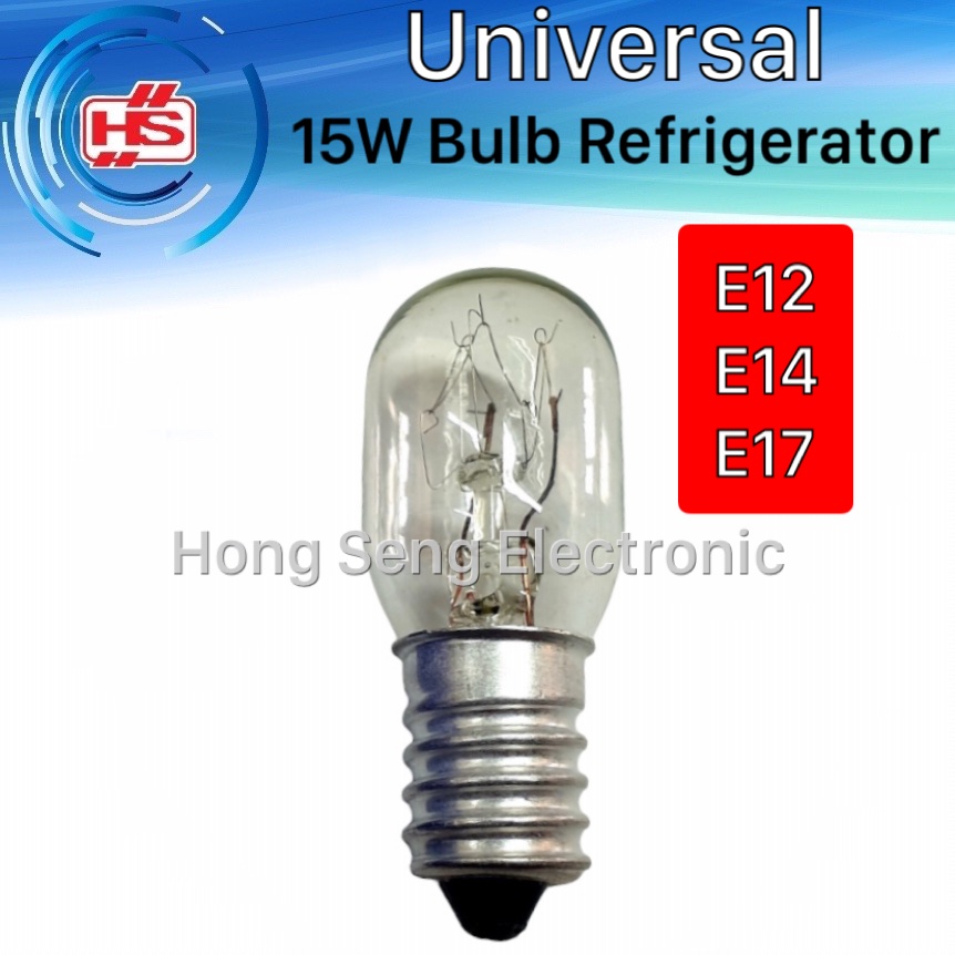 Universal 15W Light Bulb E12 E14 E17 Refrigerator / Fridge / Lampu Peti Sejuk | Shopee Malaysia