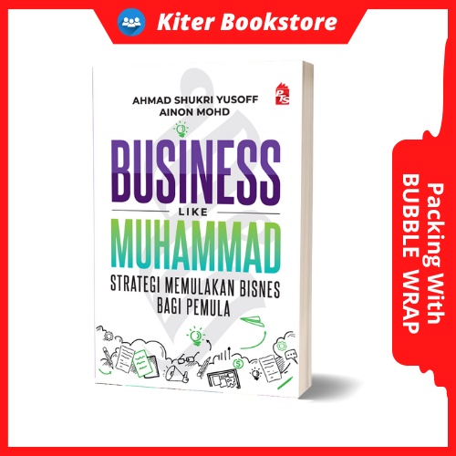 Buku Business Like Muhammad oleh Ahmad Shukri Yusoff Ainon Mohd Strategi Memulakan Bisnes Bagi ...