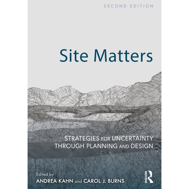 Archt / Site Matters - Strategies for Uncertainty Through Planning and ...