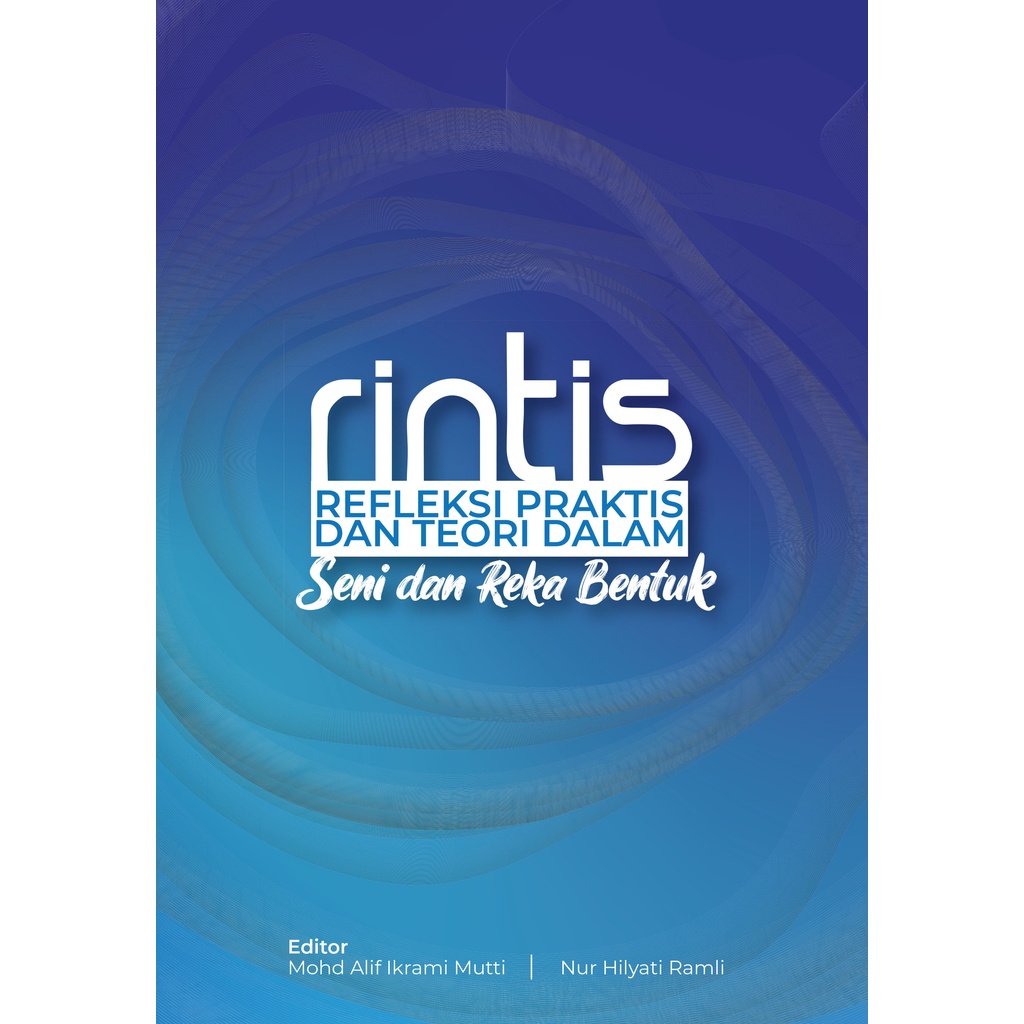 RINTIS: Refleksi Praktis dan Teori dalam Seni dan Reka Bentuk | Shopee ...