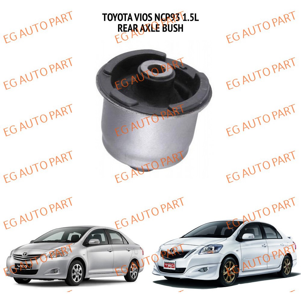 (PREMIUM QUALITY) REAR AXLE BUSH TOYOTA VIOS NCP93 1.5 | Shopee Malaysia