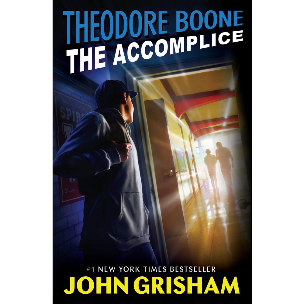 Theodore Boone 7: The Accomplice (Paperback)/John Grisham Boone: Kid ...