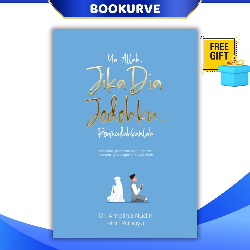 Ya Allah, Jika Dia Jodohku, Permudahkanlah Oleh Amalina Nudin ...