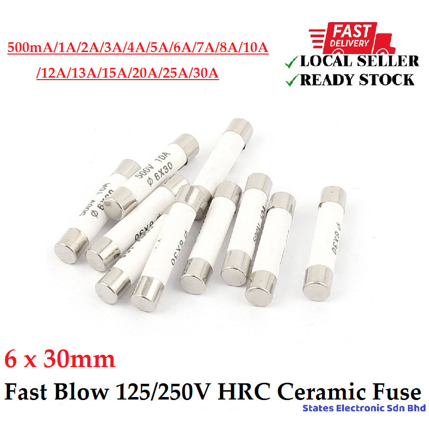 6mm x 30mm Fast Blow 125/250V HRC Ceramic Fuse 500mA/1A/2A/3A/4A/5A/6A/7A/8A/10A/12A/13A/15A/20A ...