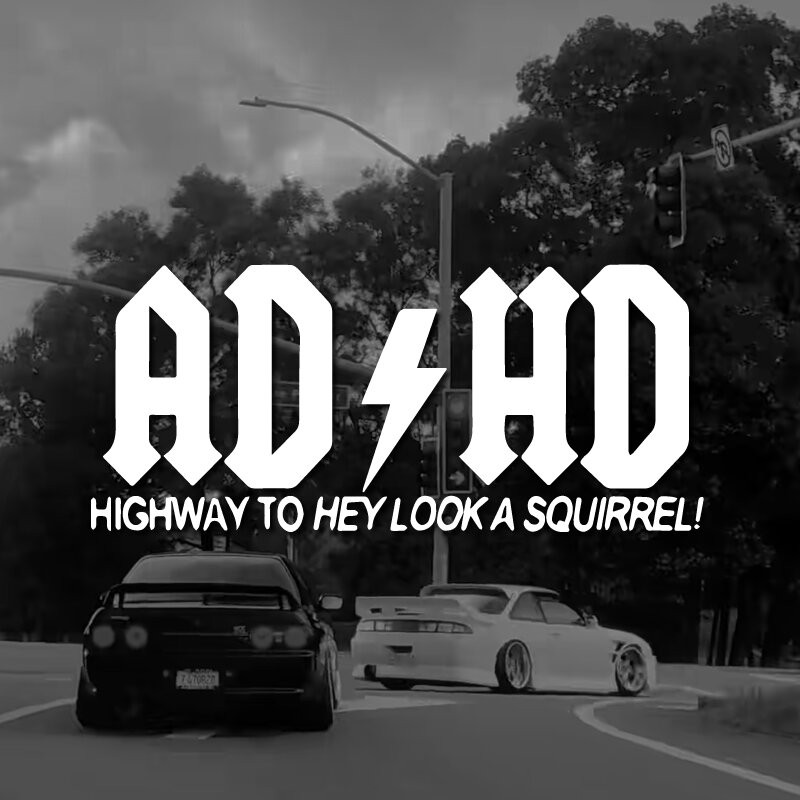 Sticker ADHD Highway To Hey Look A Squirrel Car Sticker Cars, Trucks ...