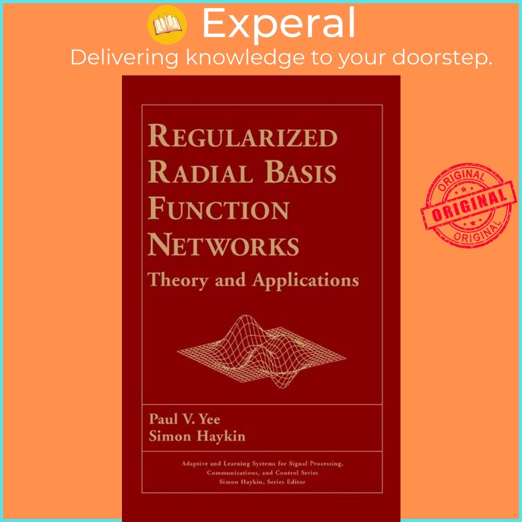 [English - 100% Original] - Regularized Radial Basis Function Networks - Theory a by Paul V. Yee ...