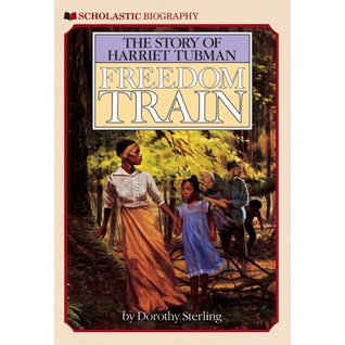 [BnB] Freedom Train: The Story of Harriet Tubman by Dorothy Sterling ...