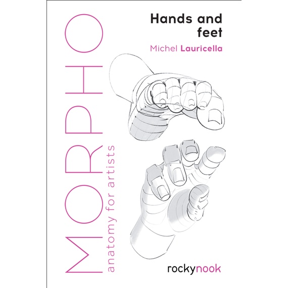 (ART) Morpho - Hands and Feet - Anatomy for Artists | Shopee Malaysia