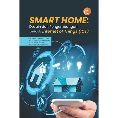 B10 - Smart Home Book: Internet of Things (IoT) Based Design and ...