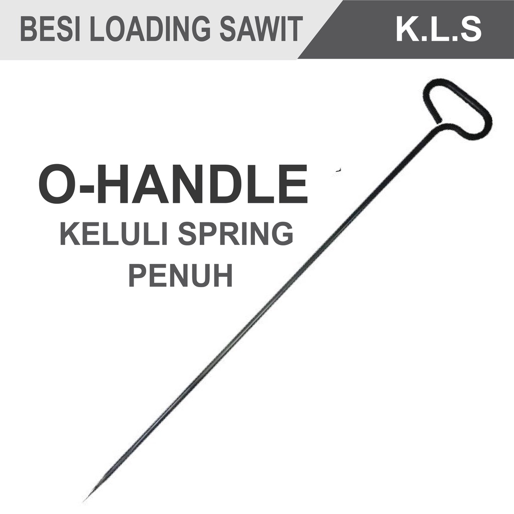 BESI LOADING SAWIT O-HANDLE KLS | Shopee Malaysia
