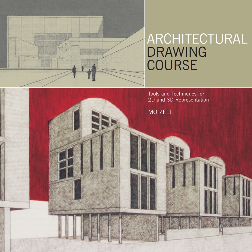 Archt / Architectural Drawing Course Tools and Techniques for 2D and 3D ...